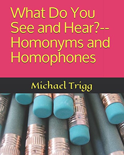 Amazon.com: What Do You See and Hear?-Homonyms and Homophones ...