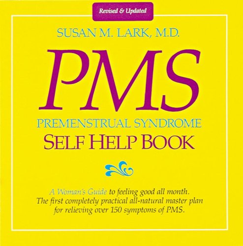 PMS: Premenstrual Syndrome Self-Help Book: Susan M. Lark: 9780890875872 ...