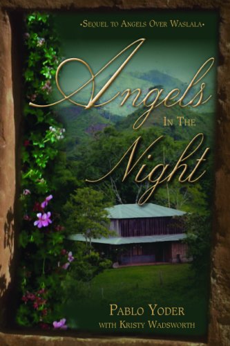 Angels in the Night: Pablo Yoder: 9781885270719: Amazon.com: Books
