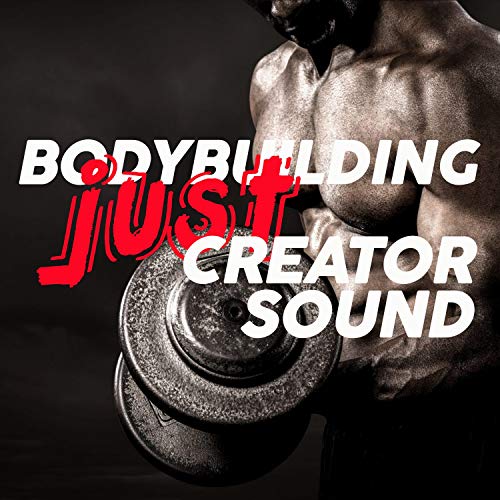 Play Bodybuilding Just Creator Sound (The Top Selection Electro House ...