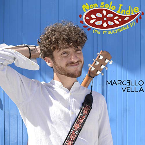 Play Non Solo Indie (ma praticamente sì) by Marcello Vella on Amazon Music