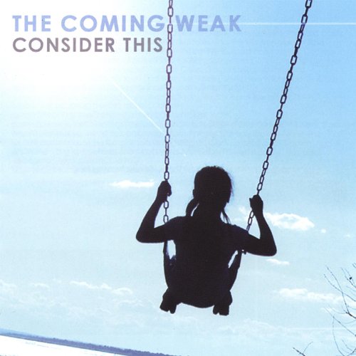 Amazon.com: Consider This : The Coming Weak: Digital Music
