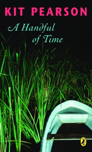 A Handful of Time: Pearson, Kit: 9780143056386: Amazon.com: Books