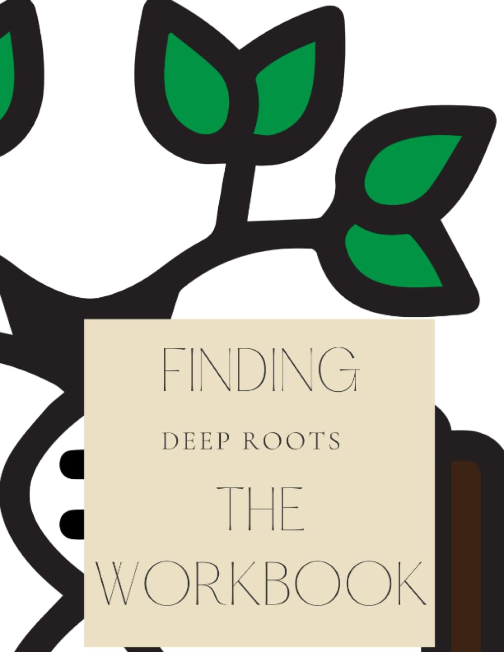Finding Deep Roots: The Workbook: Richardson-Bray, Lisa, Ferguson ...