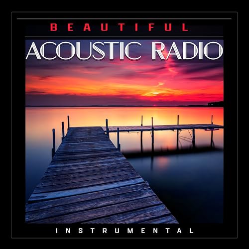 Beautiful Acoustic Radio by Instrumental on Amazon Music - Amazon.co.uk