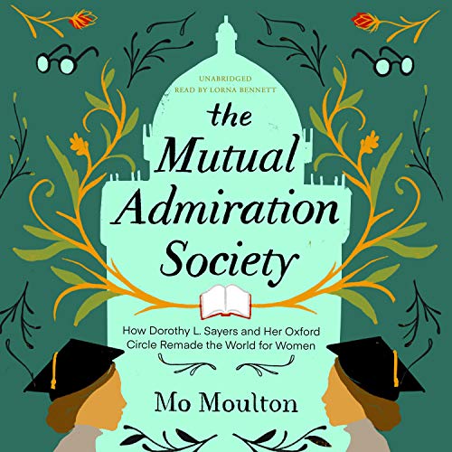 Amazon.com: The Mutual Admiration Society: How Dorothy L. Sayers and ...