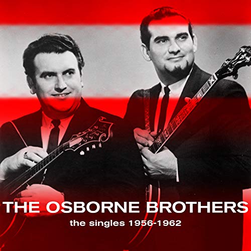 Amazon MusicでTHE OSBORNE BROTHERSのThe Singles 1956-1962を再生する