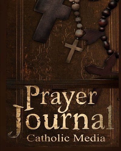 Catholic Prayer Journal (Catholic Prayer Books): Media, Catholic ...