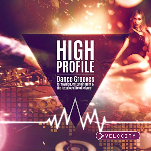 Play High Profile - Dance Grooves by VARIOUS ARTISTS on Amazon Music