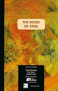 THE BOOK OF STEEL,: Beranger, Gerard; Henry, Guy; & Sanz, Germain ...
