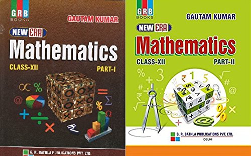 Grb New Era Mathematics For Class XII Part-I&II : Gautam Kumar: Amazon ...