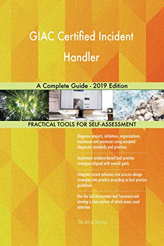 Amazon.com: GIAC Certified Incident Handler A Complete Guide - 2019 ...