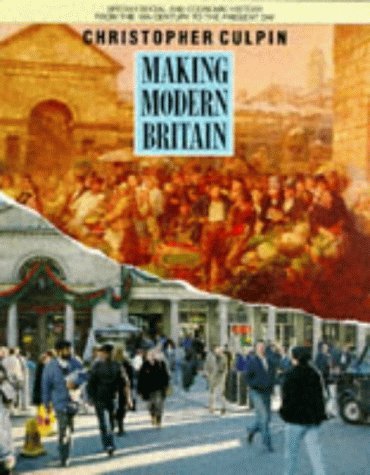Making Modern Britain: Amazon.co.uk: Culpin, Christopher, Turner, Brian ...