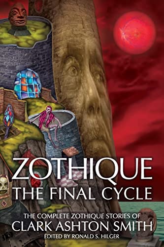 Amazon.com: Zothique: The Final Cycle eBook : Smith, Clark Ashton ...