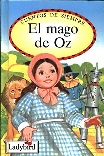 El Mago De Oz / The Wizard of Oz (Spanish Favourite Tales): L. Frank ...