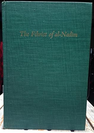 Amazon.com: The Fihrist of Al-Nadim: A Tenth-Century Survey of Muslim Culture: 9780231029254 ...