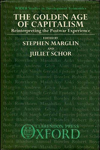 The Golden Age of Capitalism: Reinterpreting the Postwar Experience ...