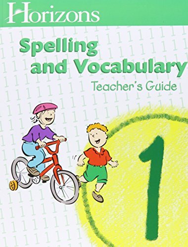 Horizons Spelling & Vocabulary, Grade 1: Student Workbook, Spelling ...