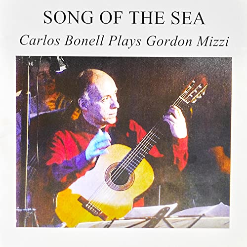 Amazon Musicでカルロス・ボネルのSONG OF THE SEA Carlos Bonell Plays Gordon Mizziを再生する