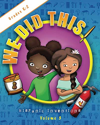 We Did This: Hispanic Inventions: Hispanic Inventions: Buchanan, Mr ...