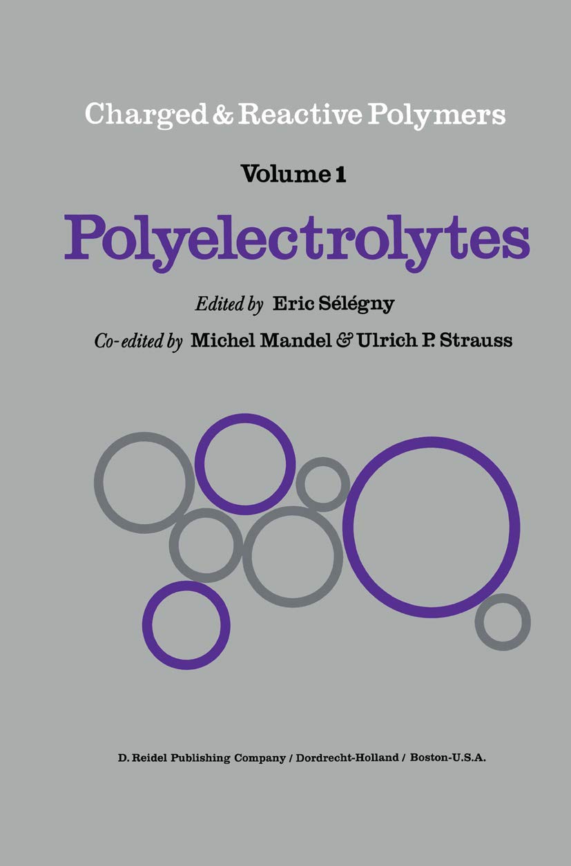 Polyelectrolytes: Papers Initiated by a NATO Advanced Study Institute ...