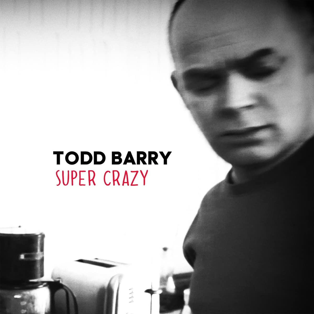 Todd Barry Super Crazy Amazon Music todd-barry-super-crazy-amazon-music