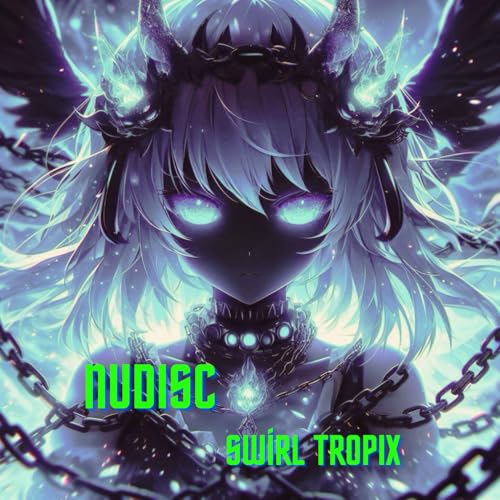 Play Swirl Tropix by NUDISC on Amazon Music Unlimited