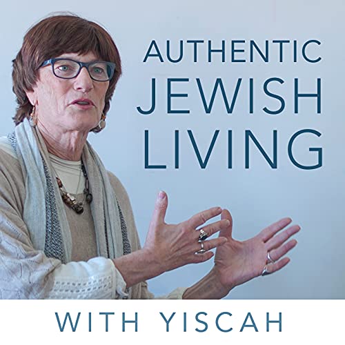 Amazon.com: Authentic Jewish Living with Yiscah : Yiscah Smith: Audible ...