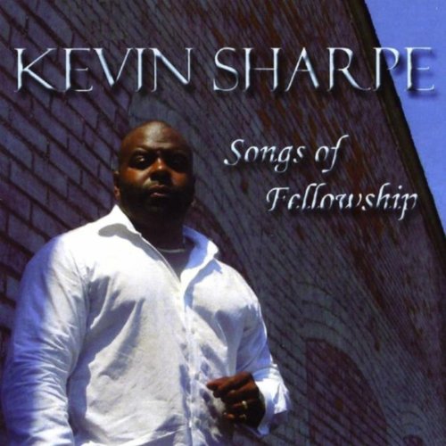 Amazon Music - Kevin SharpeのSongs of Fellowship - Amazon.co.jp