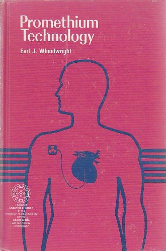 Promethium Technology: Earl S. Wheelwright: Amazon.com: Books