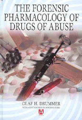 The Forensic Pharmacology of Drugs of Abuse: 9780340762578: Medicine ...