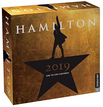 Hamilton 2019 Day-to-Day Calendar: An American Musical: Hamilton Uptown LLC: 0676728034544 ...