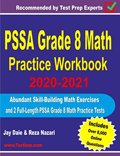 PSSA Grade 8 Math Practice Workbook 2020-2021: Abundant Skill-Building ...