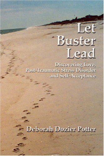 Let Buster Lead: Deborah Dozier Potter: 9780865345911: Amazon.com: Books