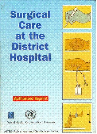 Buy Surgical Care At The District Hospital Book Online at Low Prices in ...
