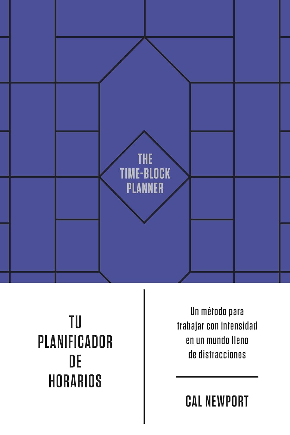 Tu planificador de horarios (The time-block planner Spanish): Un Metodo ...