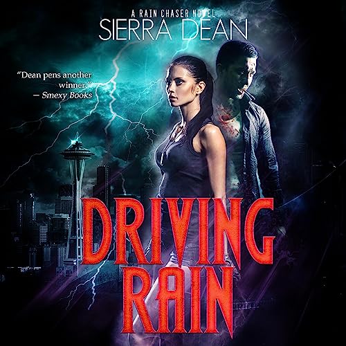 Amazon.com: Driving Rain: Rain Chaser, Book 2 (Audible Audio Edition): Sierra Dean, Eliana ...