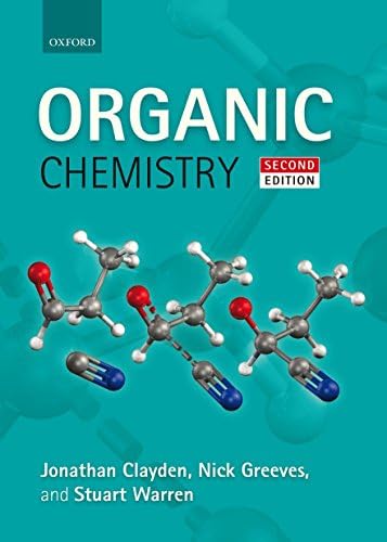 Organic Chemistry: Amazon.co.uk: Clayden, Jonathan, Greeves, Nick ...