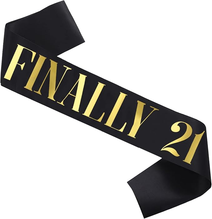 Amazon.com: KETAOO Finally 21 Birthday Sash, Gold Foil 'Finally 21 ...