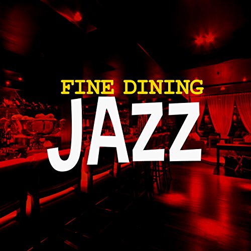 Play Fine Dining Jazz by Dine with Jazz on Amazon Music