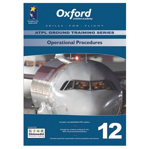 ATPL Ground Training Series: Operational Procedures (12), Oxford ...