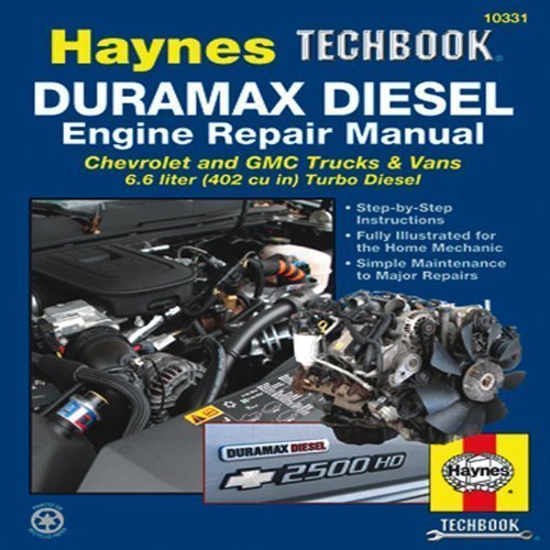 Duramax Diesel Engine Repair Manual: Chrevrolet and GMC Trucks & Vans 6 ...