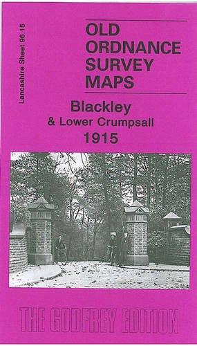 Blackley and Lower Crumpsall 1915: Lancashire Sheet 96.15 (Old Ordnance ...