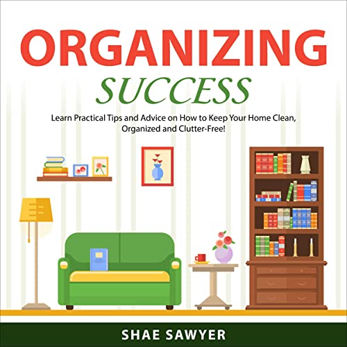 Amazon.com: Organizing Success: Learn Practical Tips and Advice on How ...