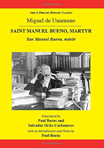 Miguel de Unamuno: Saint Manuel Bueno, Martyr: San Manuel Bueno, mártir ...