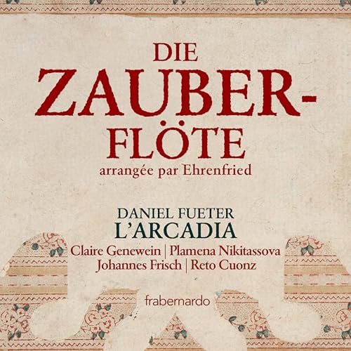 Mozart: Die Zauberflöte, K. 620 (Excerpts Arr. W. Ehrenfried for Flute ...
