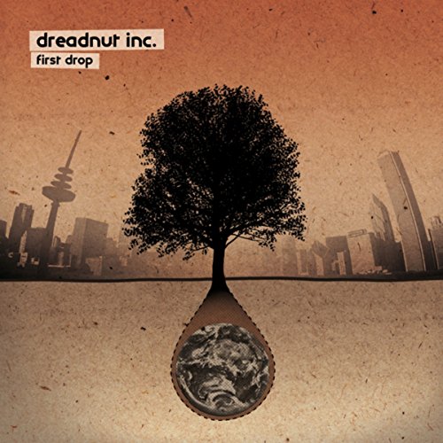 Play First Drop by Dreadnut Inc. on Amazon Music