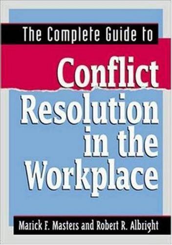 The Complete Guide to Conflict Resolution in the Workplace : Masters ...