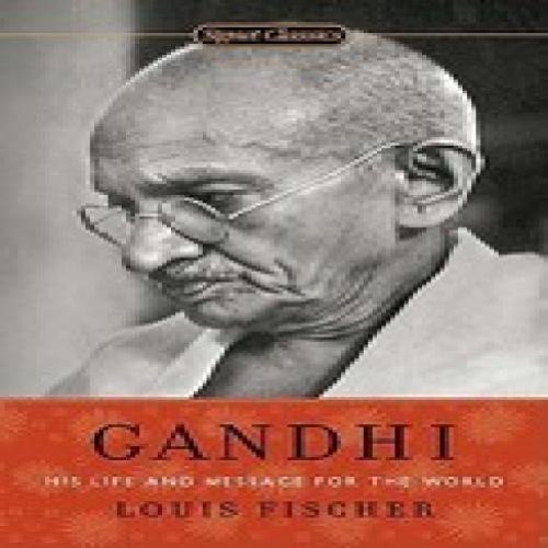 Gandhi: Louis Fischer: 9780451531704: Amazon.com: Books