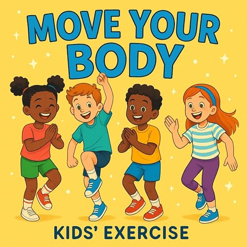 Play Kids Exercise Song Move Your Body by Fyah Boi on Amazon Music